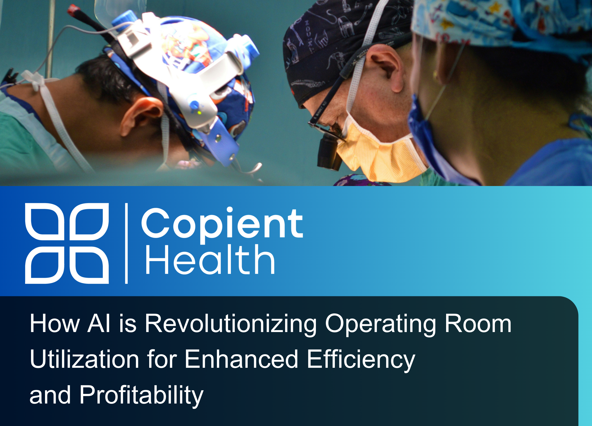 How AI is Revolutionizing Operating Room Utilization for Enhanced Efficiency and Profitability